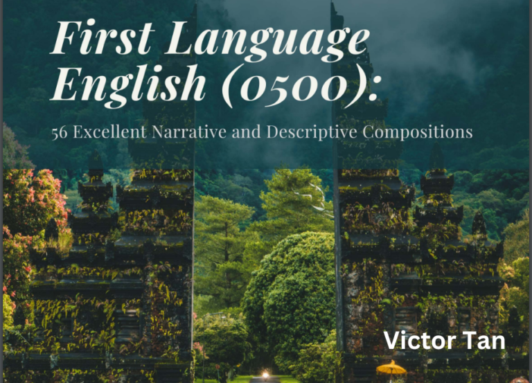 First Language English (0500) – 56 Excellent Narrative and Descriptive ...